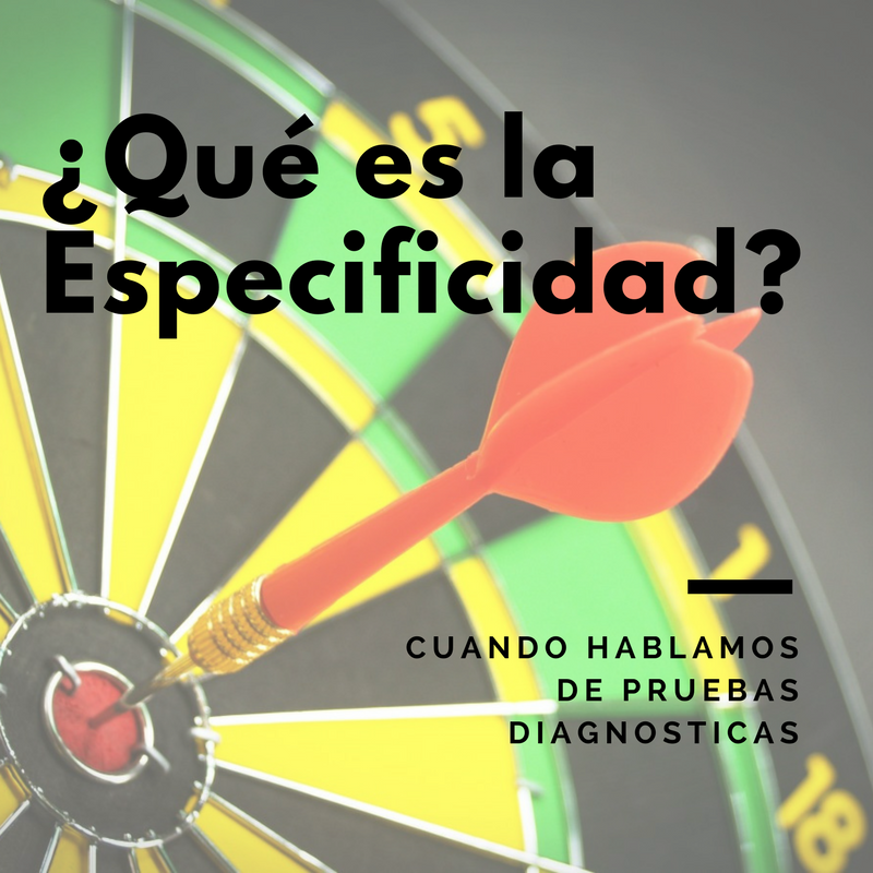 ¿Qué es la especificidad? – Urología Basada en Evidencia