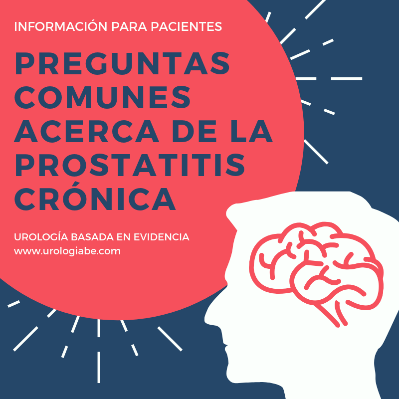 Preguntas comunes acerca de la prostatitis crónica – Urología Basada en ...