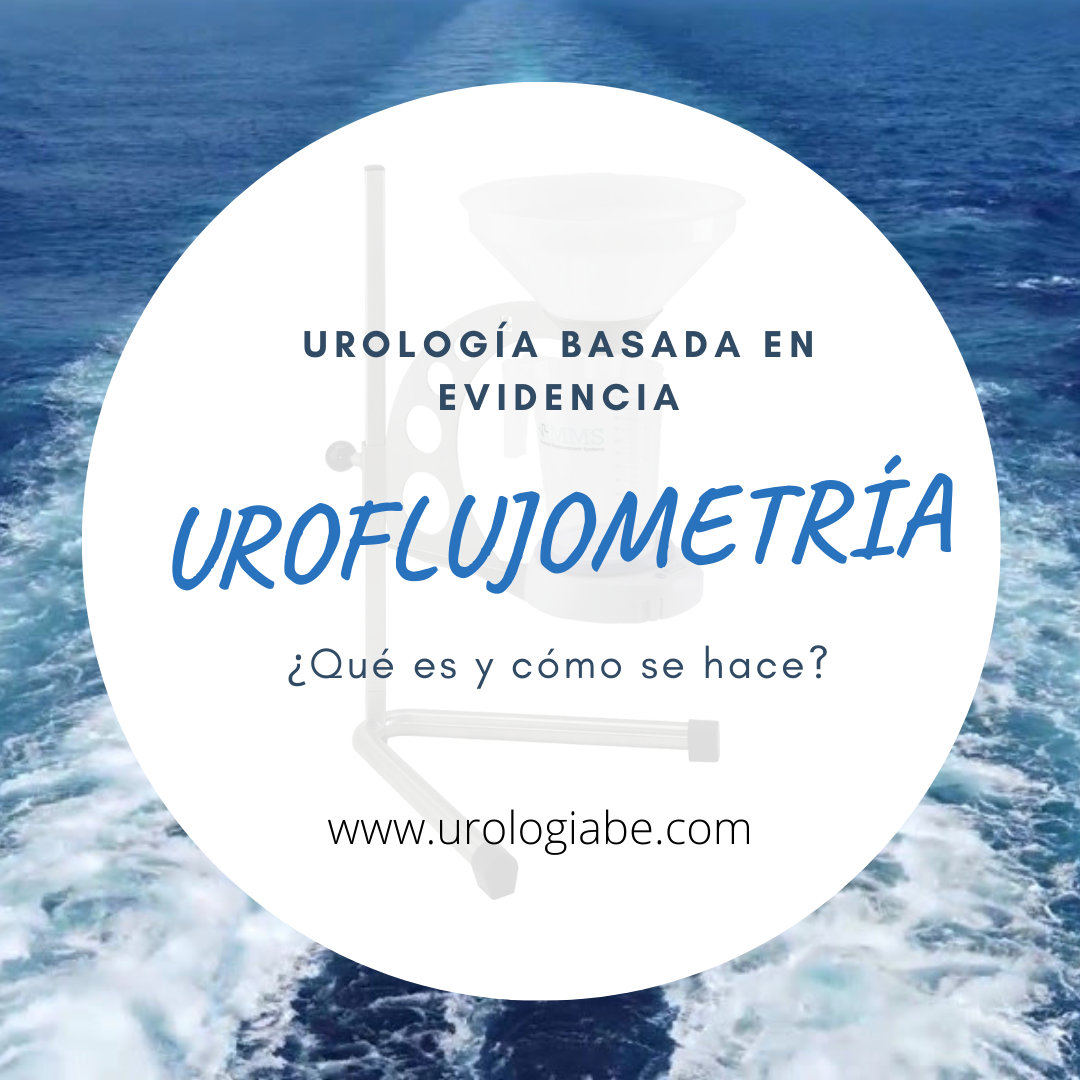 Uroflujometría ¿Qué es y cómo se hace? – Urología Basada en Evidencia