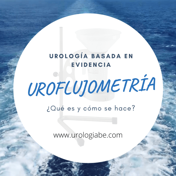 Uroflujometría ¿Qué es y cómo se hace? – Urología Basada en Evidencia